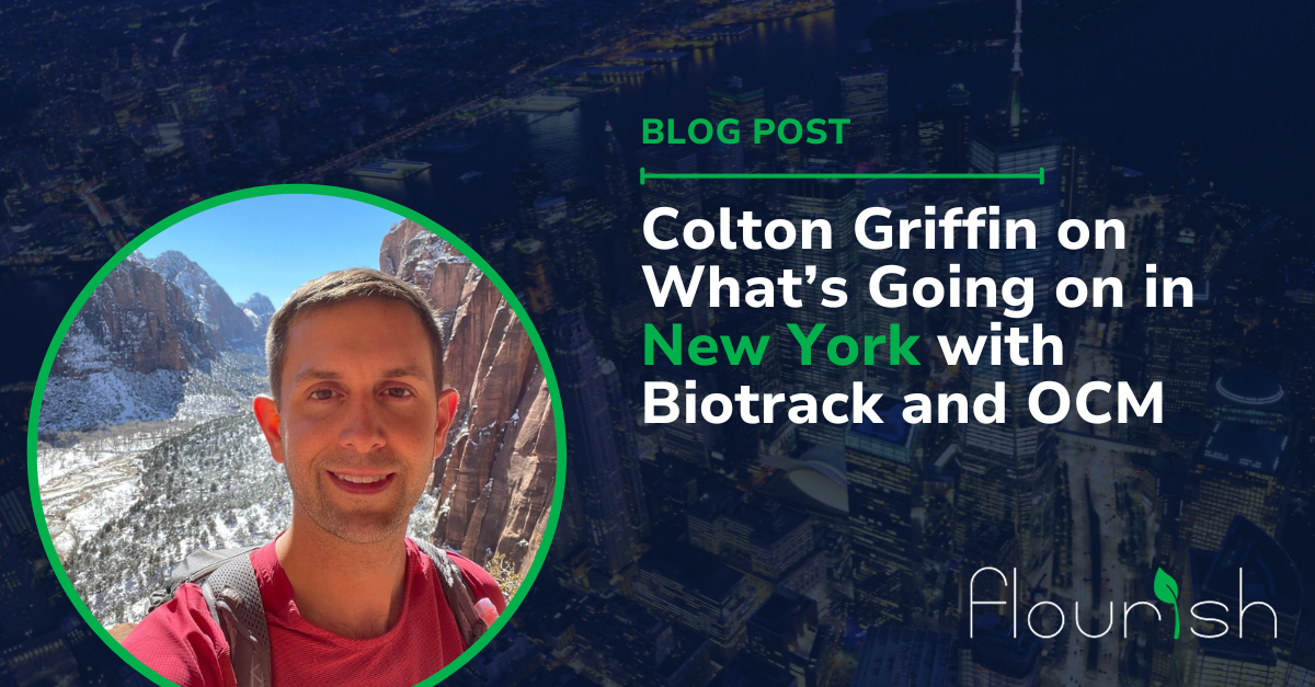 Colton Griffin on What’s Going on in New York with Biotrack and OCM